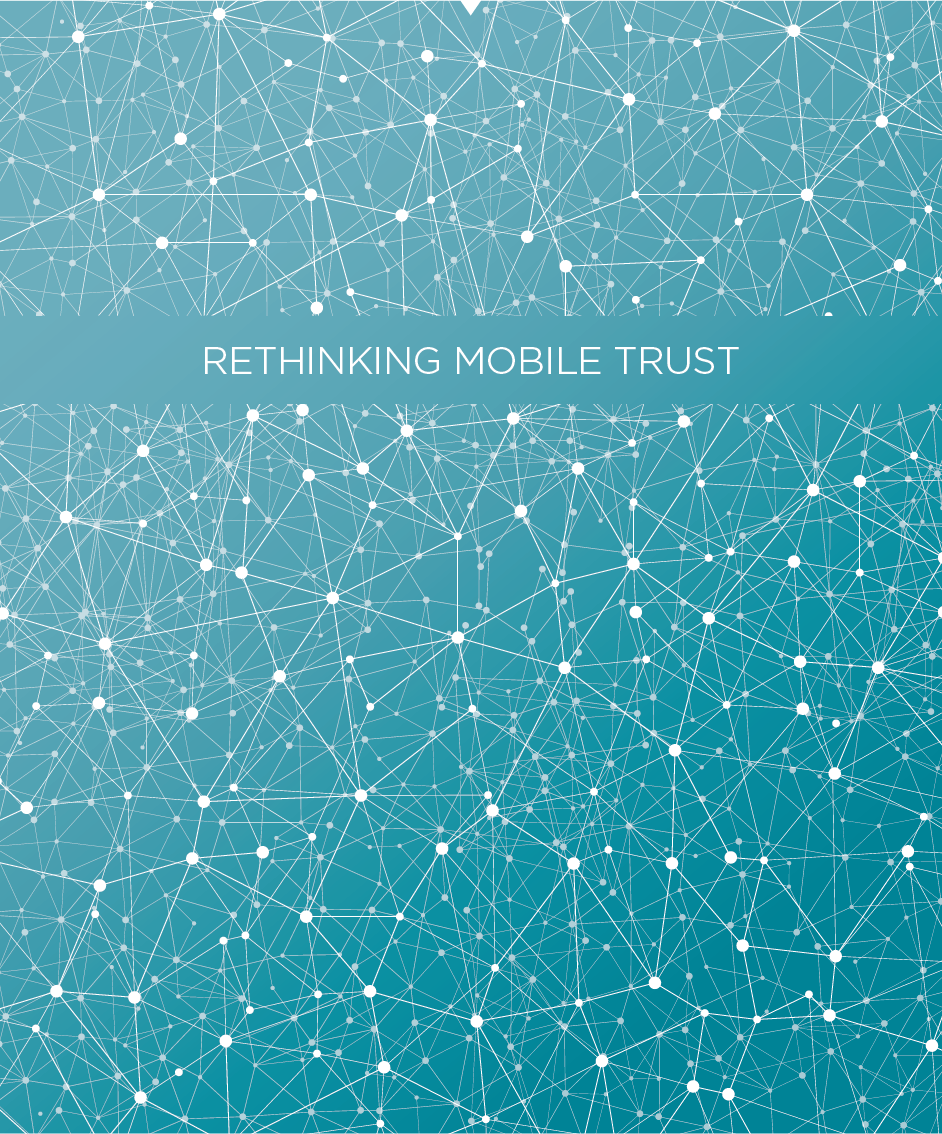 Rethinking Mobile Trust | Whitepaper